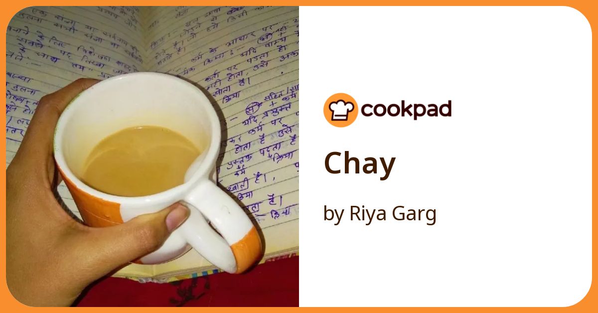 Chay Recipe by Riya Garg - Cookpad