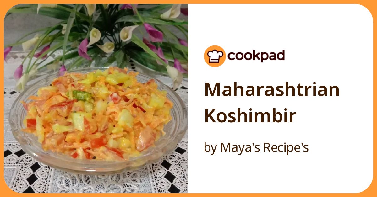 Maharashtrian Koshimbir Recipe by Maya's Recipe's - Cookpad