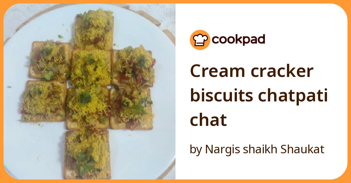Cream Cracker Biscuits Chatpati Chat Recipe by Nargis shaikh Shaukat ...