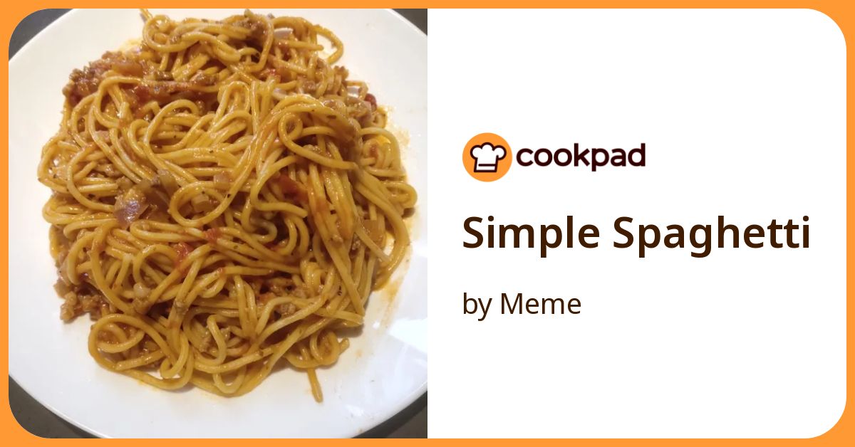 Simple Spaghetti Recipe by Meme - Cookpad