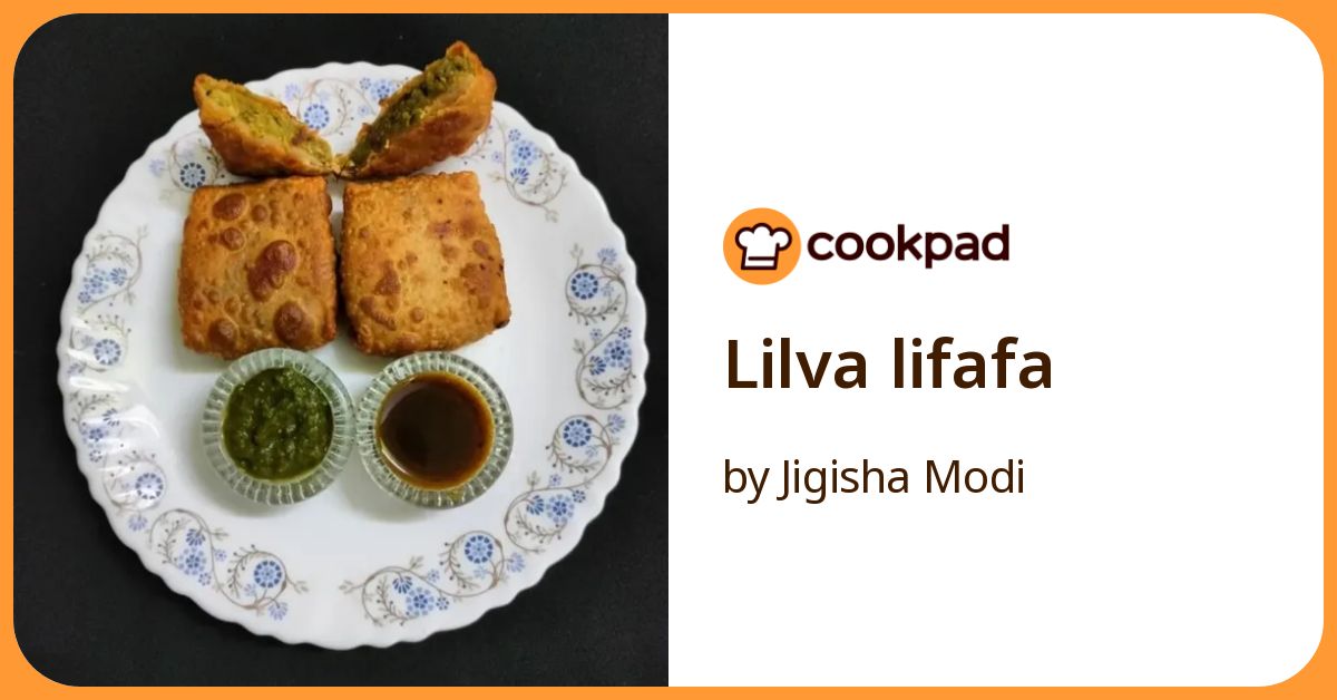 Lilva Lifafa Recipe by Jigisha Modi - Cookpad