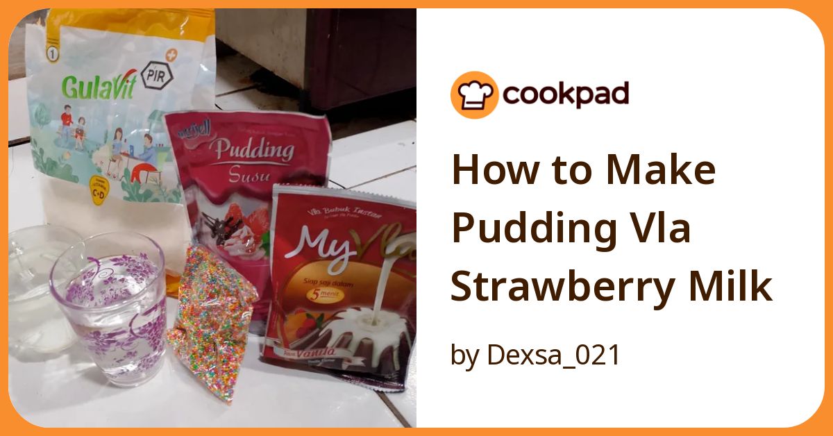 How To Make Pudding Vla Strawberry Milk Recipe By Dexsa 021