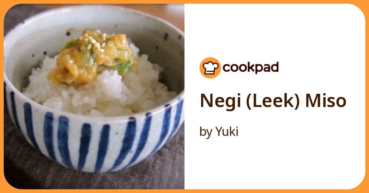 Negi (Leek) Miso Recipe By Yuki