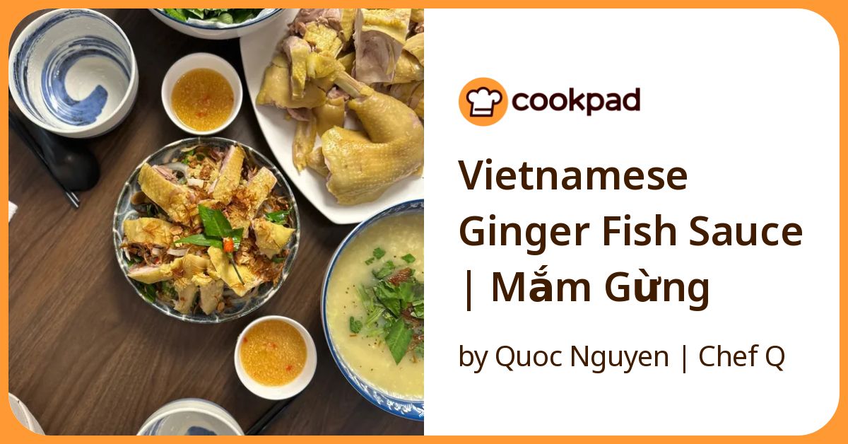 Vietnamese Ginger Fish Sauce | Mắm Gừng Recipe By Quoc Nguyen | Chef Q