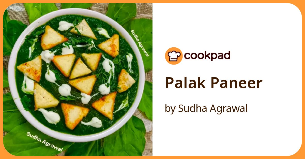 Palak Paneer Recipe by Sudha Agrawal - Cookpad