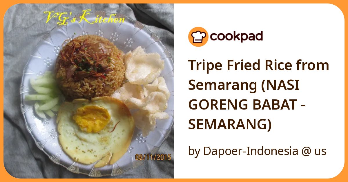 Tripe Fried Rice From Semarang (Nasi Goreng Babat Semarang) Recipe By ...