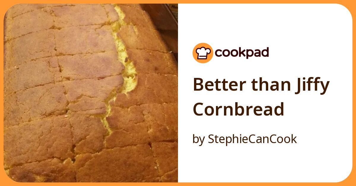 Better Than Jiffy Cornbread Recipe By Stephie Can Cook
