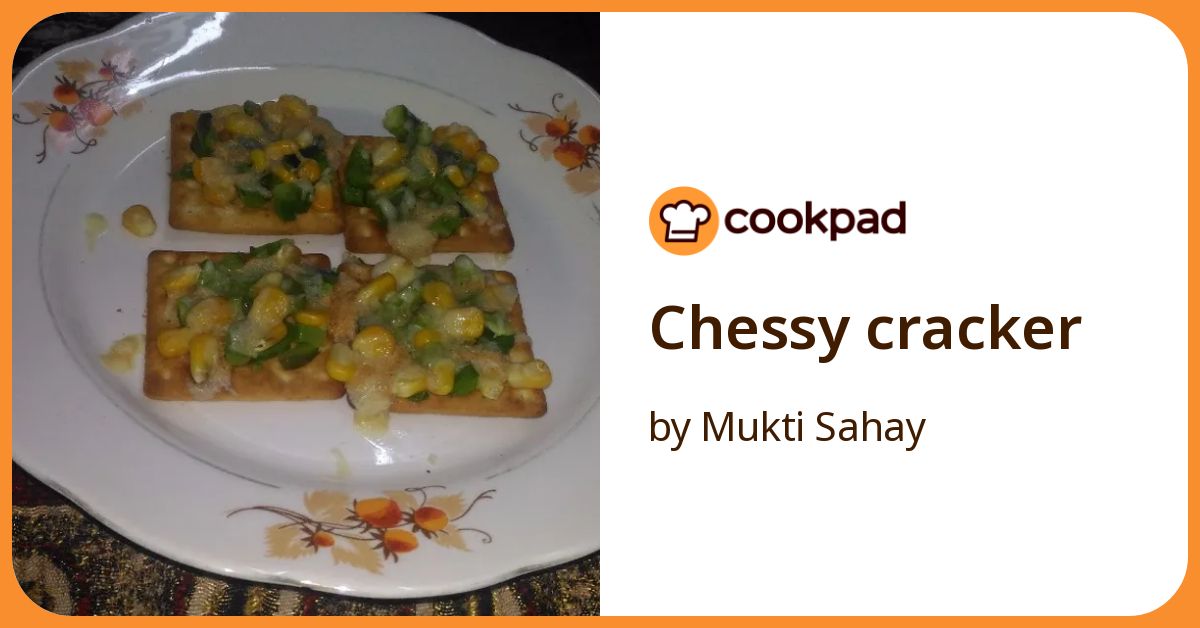 Chessy Cracker Recipe by Mukti Sahay - Cookpad