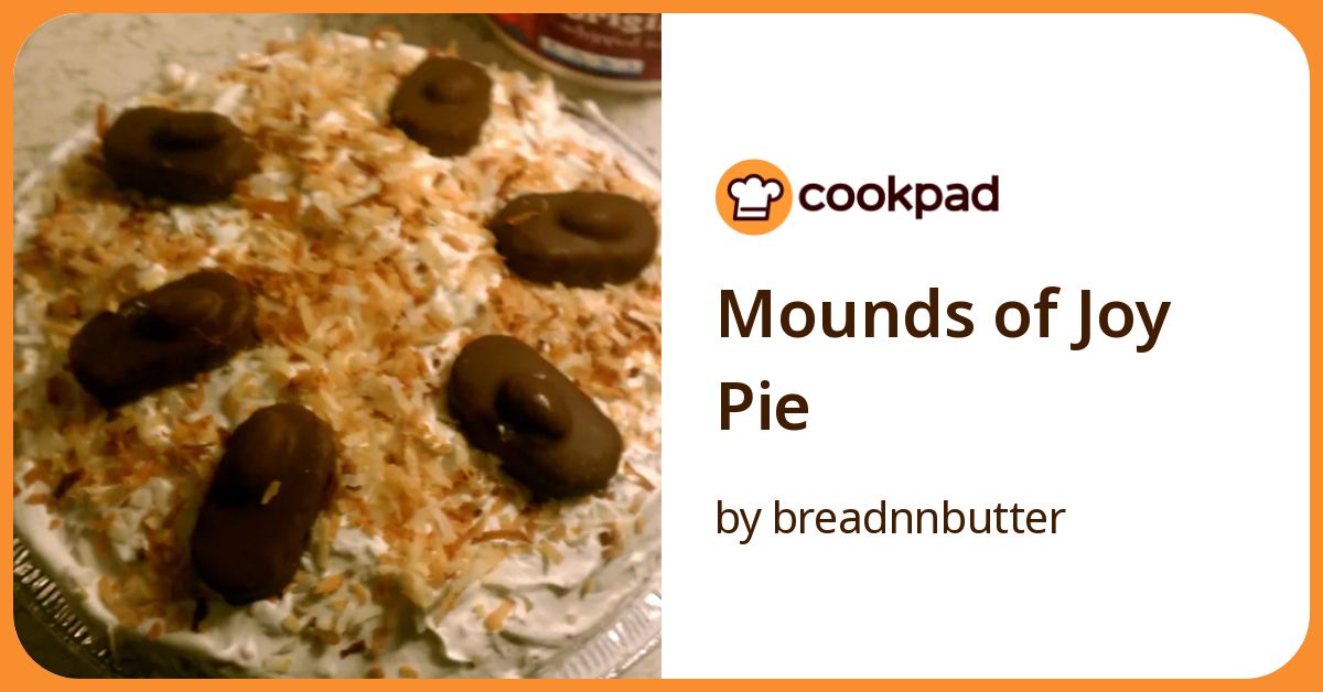 Mounds Of Joy Pie Recipe By Breadnnbutter