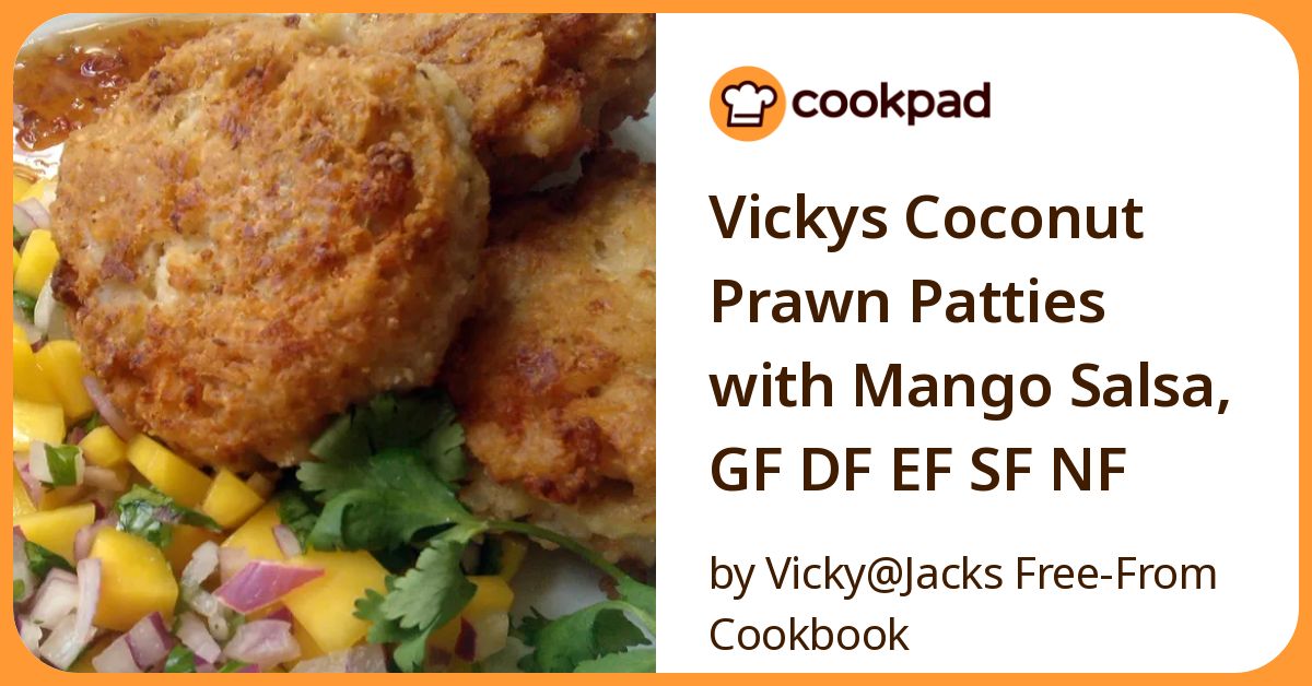 Vickys Coconut Prawn Patties With Mango Salsa, Gf Df Ef Sf Nf Recipe By ...