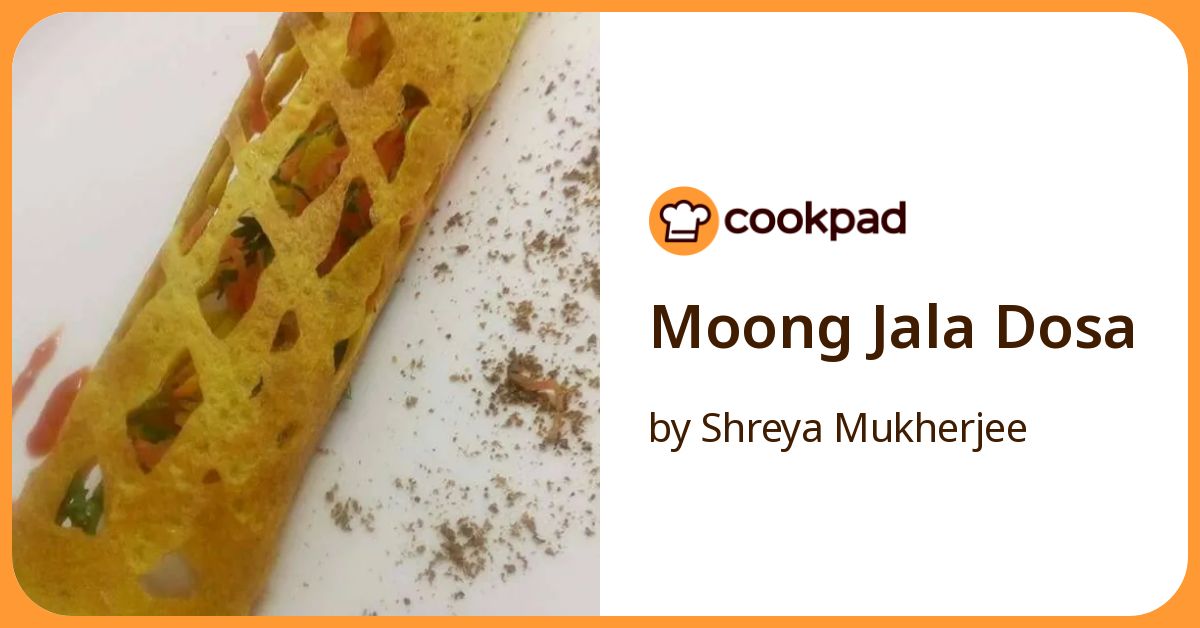 Moong Jala Dosa Recipe by Shreya Mukherjee - Cookpad