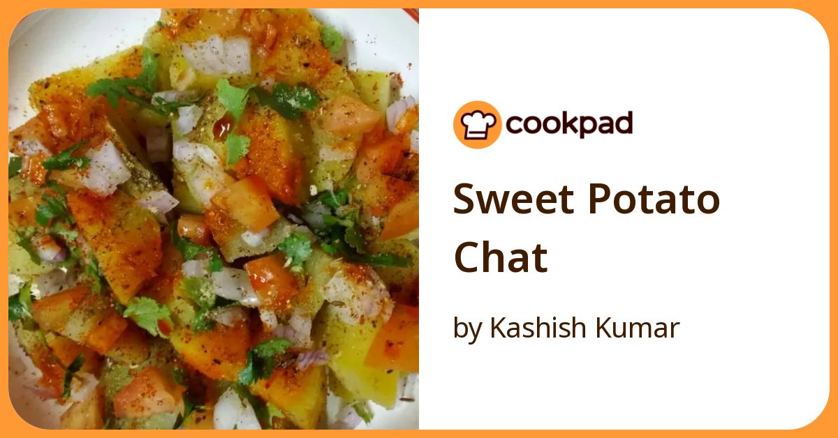 Sweet Potato Chat Recipe by Kashish Kumar - Cookpad