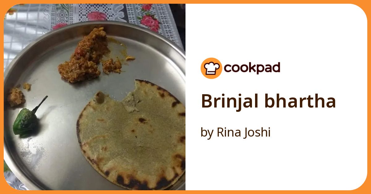 Brinjal Bhartha Recipe by Rina Joshi - Cookpad