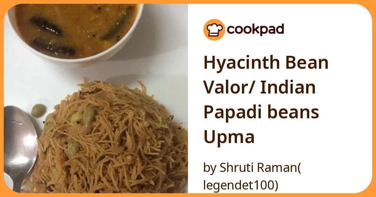 Hyacinth Bean Valor/ Indian Papadi Beans Upma Recipe by Shruti Raman ...