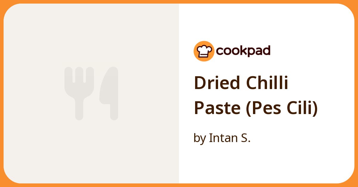 Dried Chilli Paste (Pes Cili) Recipe By Intan S.