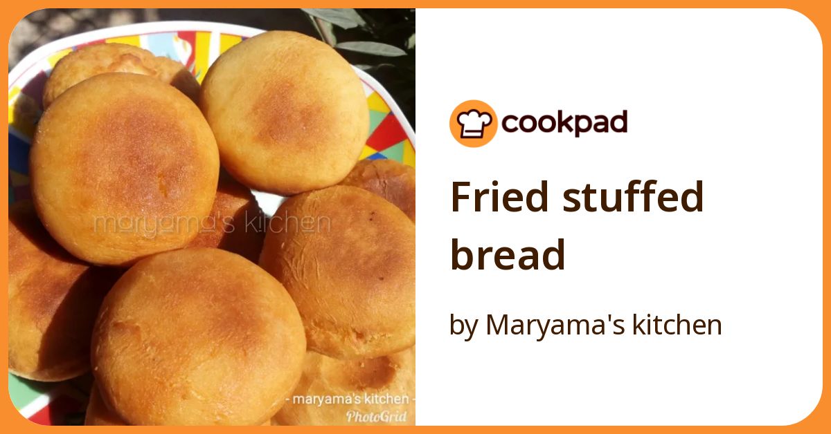 Fried Stuffed Bread Recipe by Maryama's kitchen - Cookpad