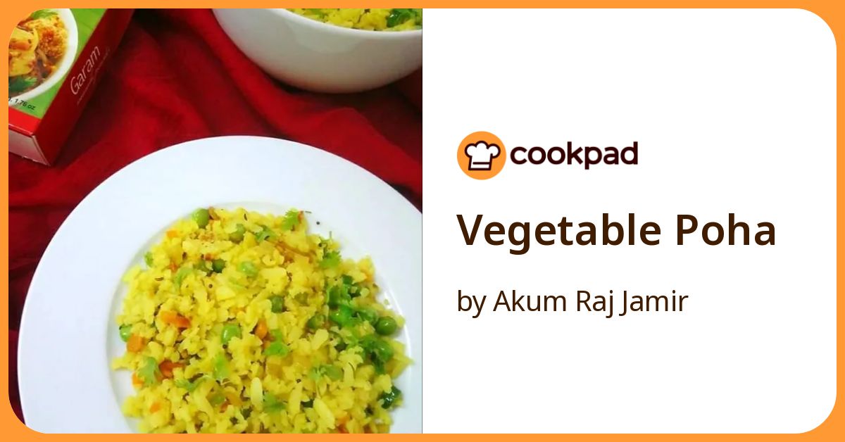 Vegetable Poha Recipe by Akum Raj Jamir - Cookpad