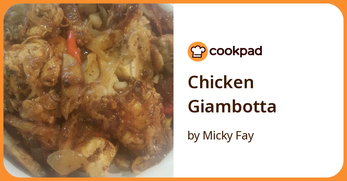 Chicken Giambotta Recipe By Micky Fay