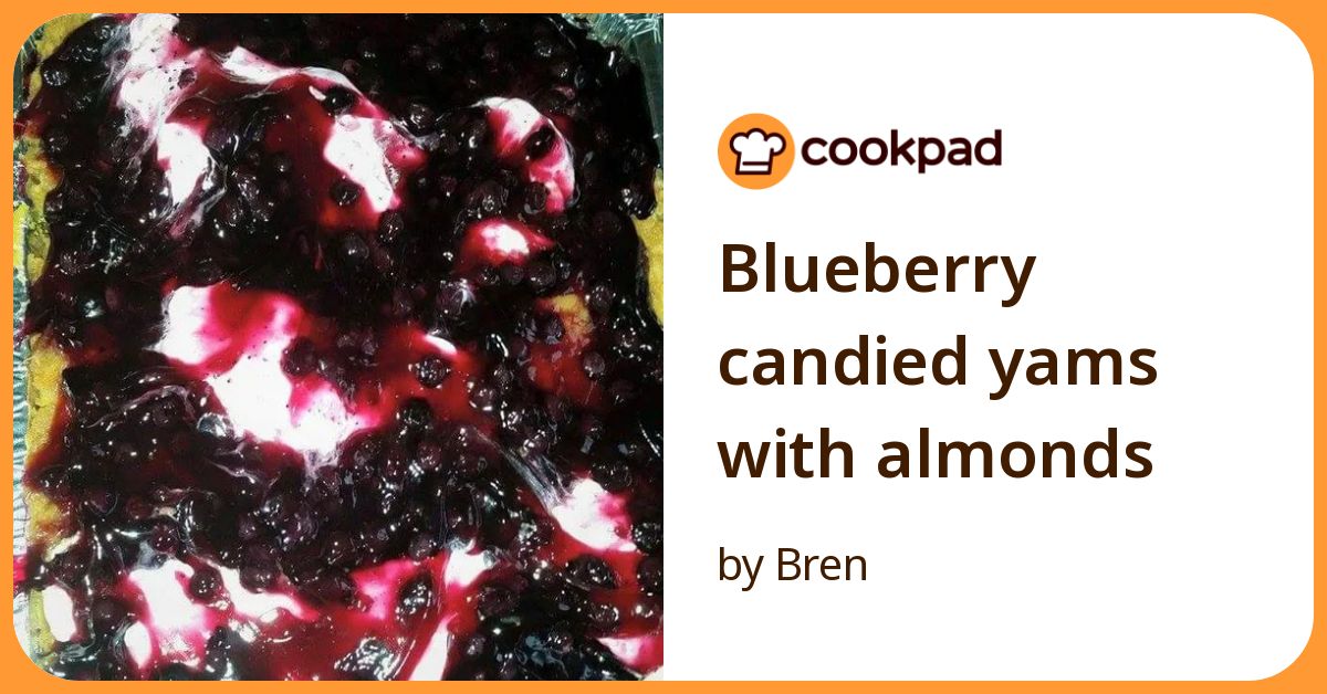 Blueberry Candied Yams With Almonds Recipe By Bren