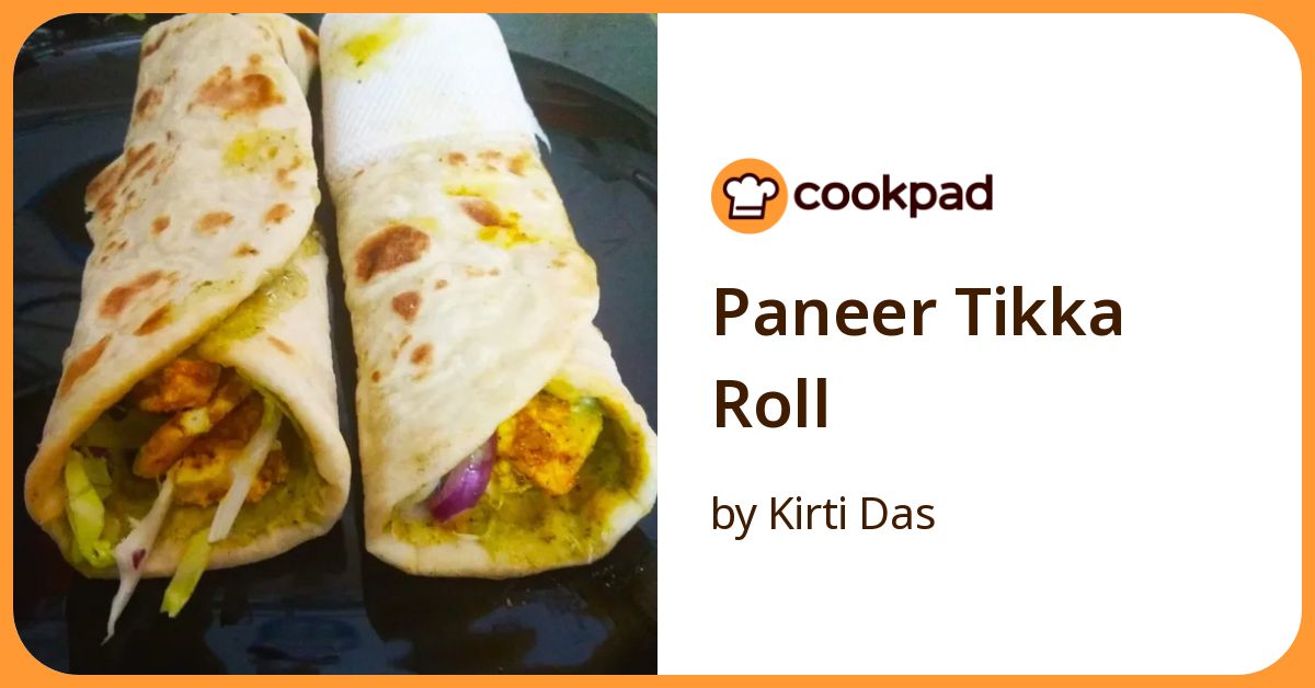 Paneer Tikka Roll Recipe By Kirti Das