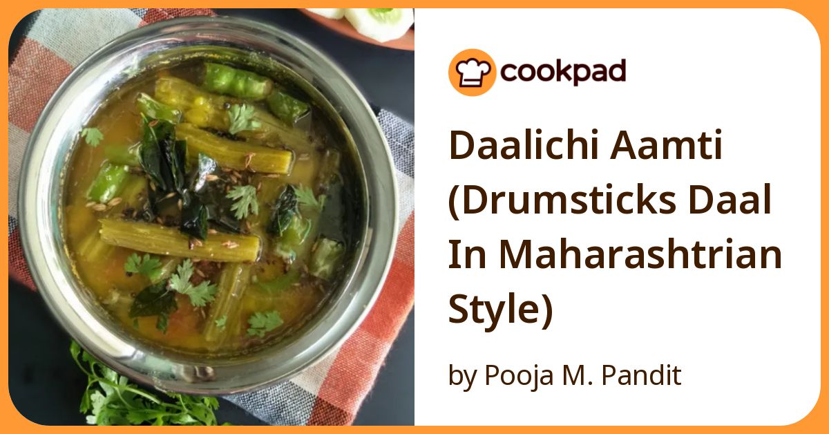 Daalichi Aamti (Drumsticks Daal In Maharashtrian Style) Recipe by Pooja ...