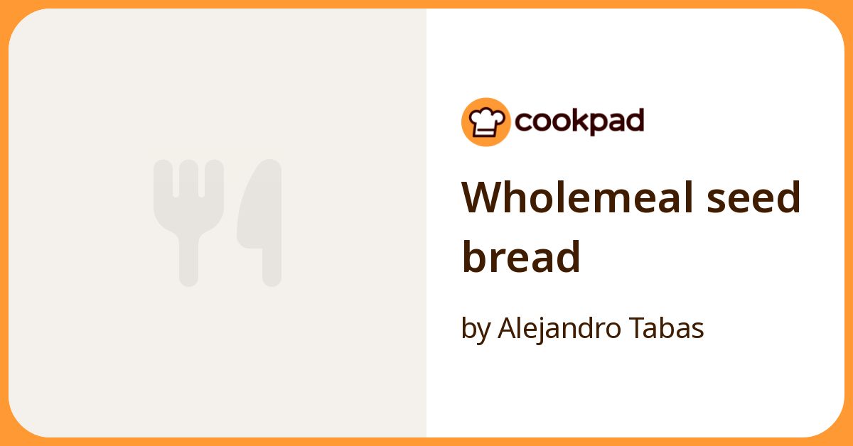 Wholemeal Seed Bread Recipe by Alejandro Tabas - Cookpad