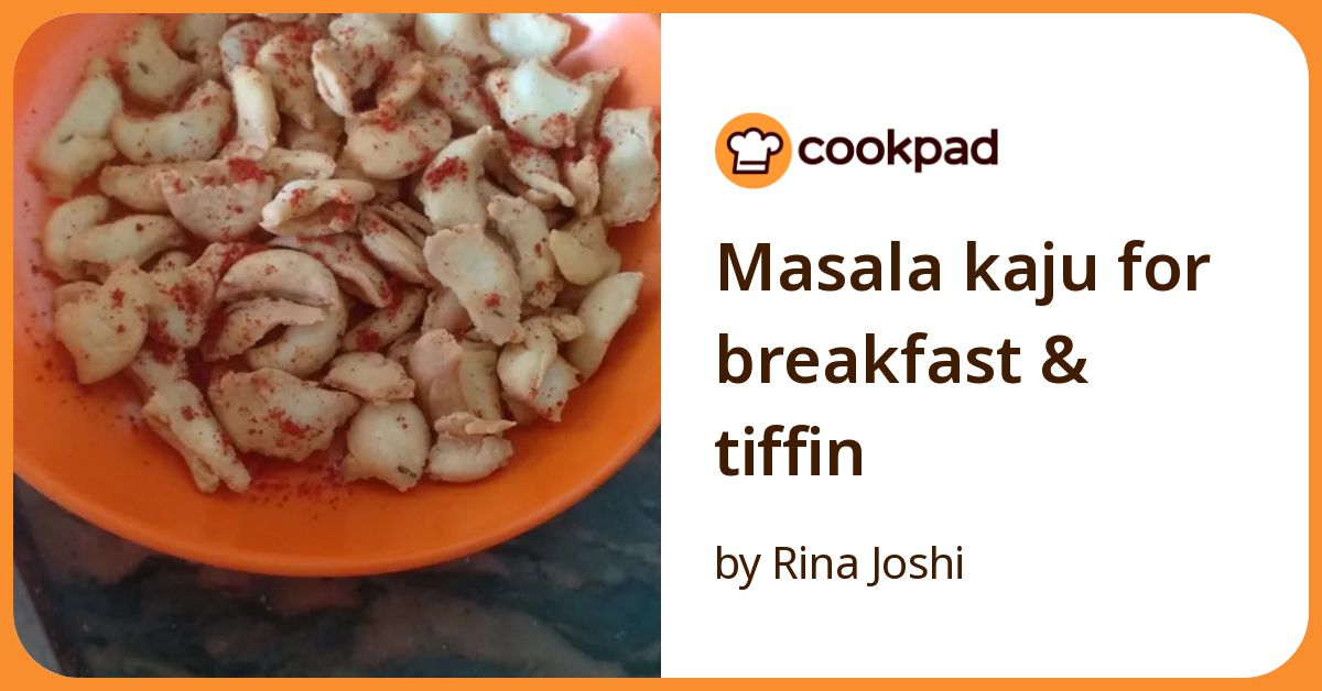 Masala Kaju For Breakfast & Tiffin Recipe By Rina Joshi