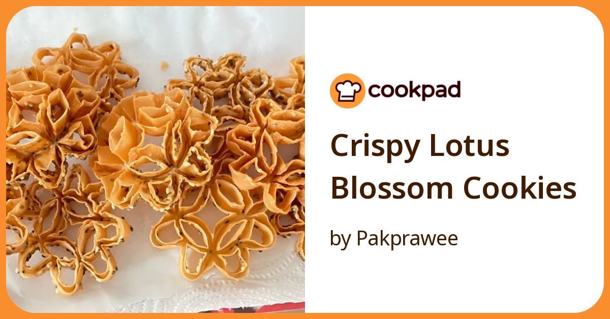 Crispy Lotus Blossom Cookies Recipe by Pakprawee - Cookpad