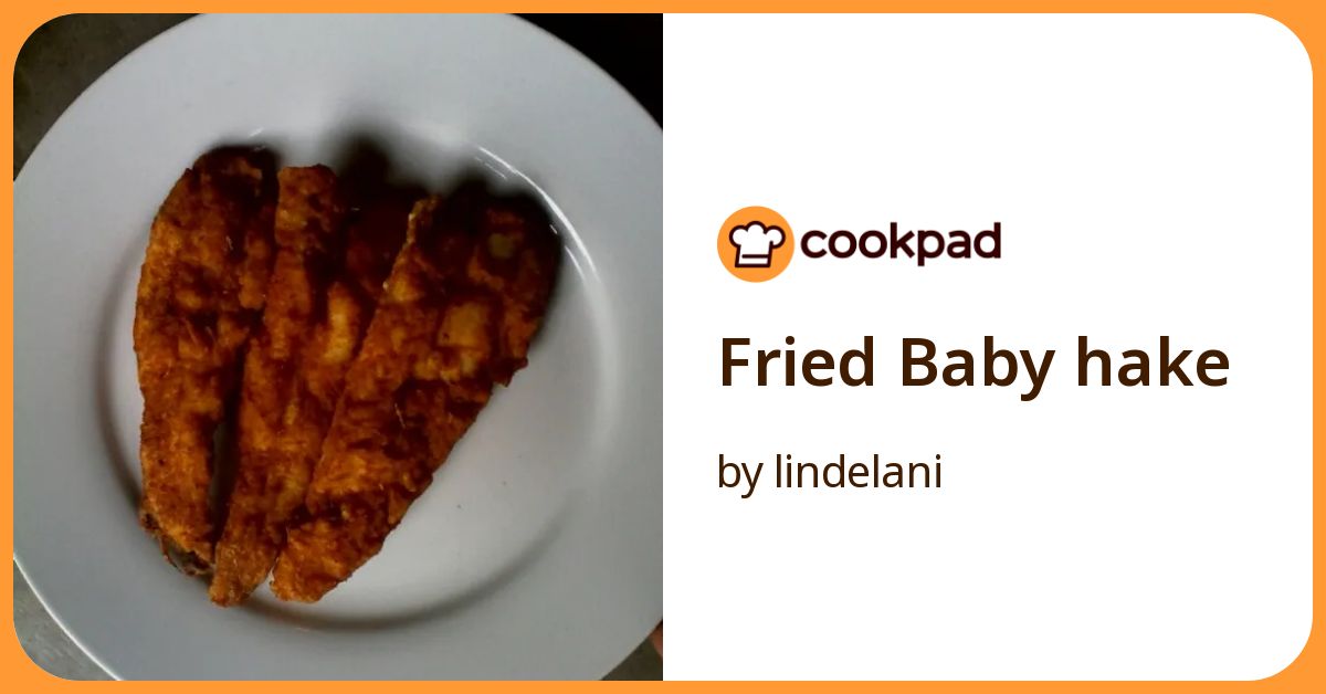 Fried Baby Hake Recipe by lindelani - Cookpad